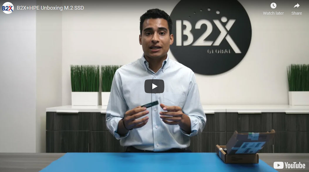 HPE Product Unboxing - M.2 SSDs • B2X Global